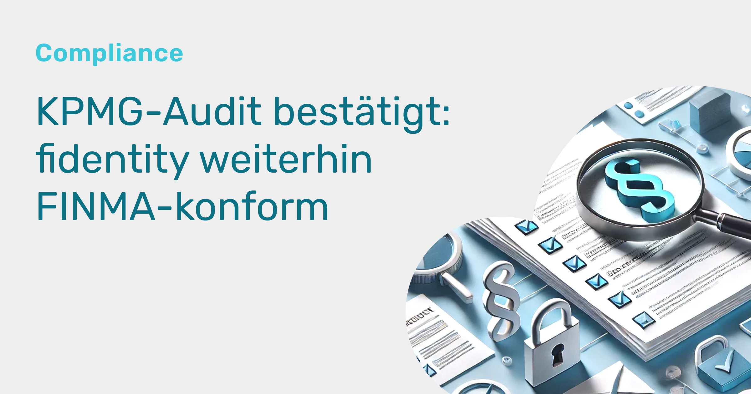KPMG-Audit bestätigt: fidentity weiterhin FINMA-konform - fidentity